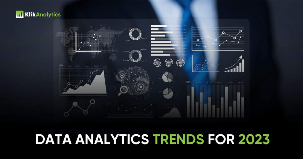 Data Analytics Trends for 2023 - Klik.Solutions