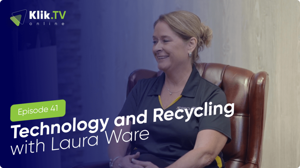 Technology and Recycling with Laura Ware - Klik.Solutions