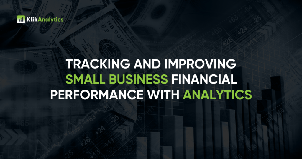 Tracking small business financial performance with analytics