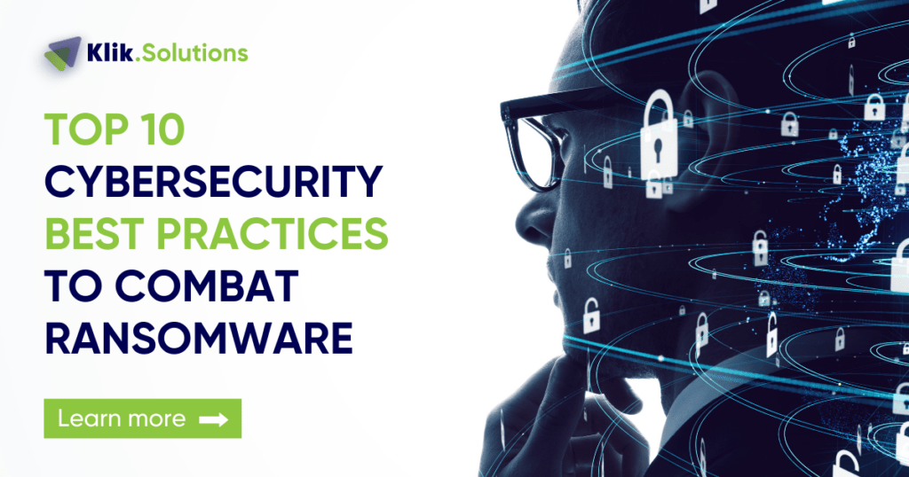 Top 10 Cybersecurity Best Practices to Combat Ransomware