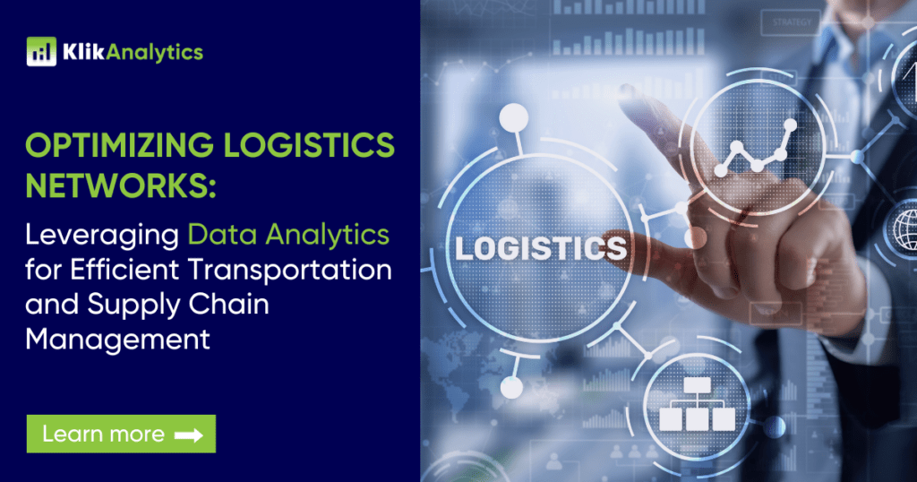 Optimizing Logistics Networks | Klik.Solutions