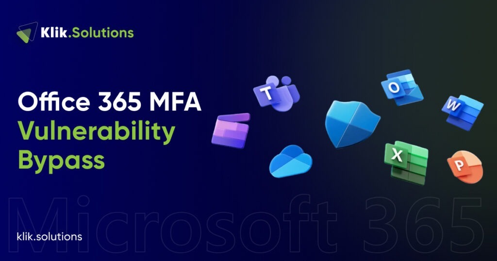 Office 365 MFA Vulnerability Bypass | Klik Solution
