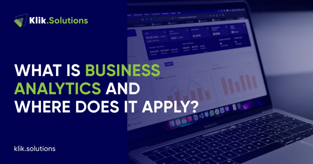Business Analytics and its Application | Klik Solutions