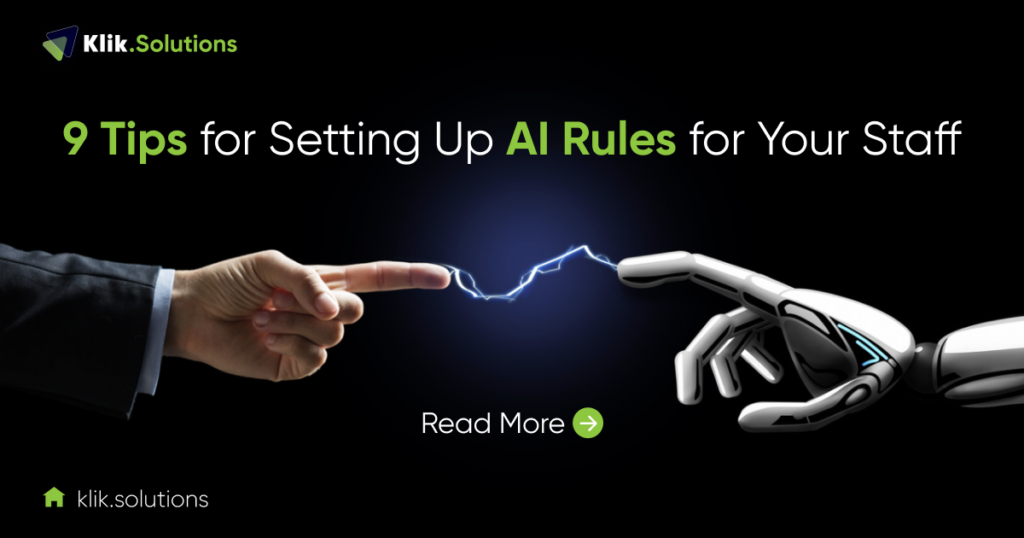 9 Tips for Setting Up AI Rules for Your Staff - Klik.Solutions ...
