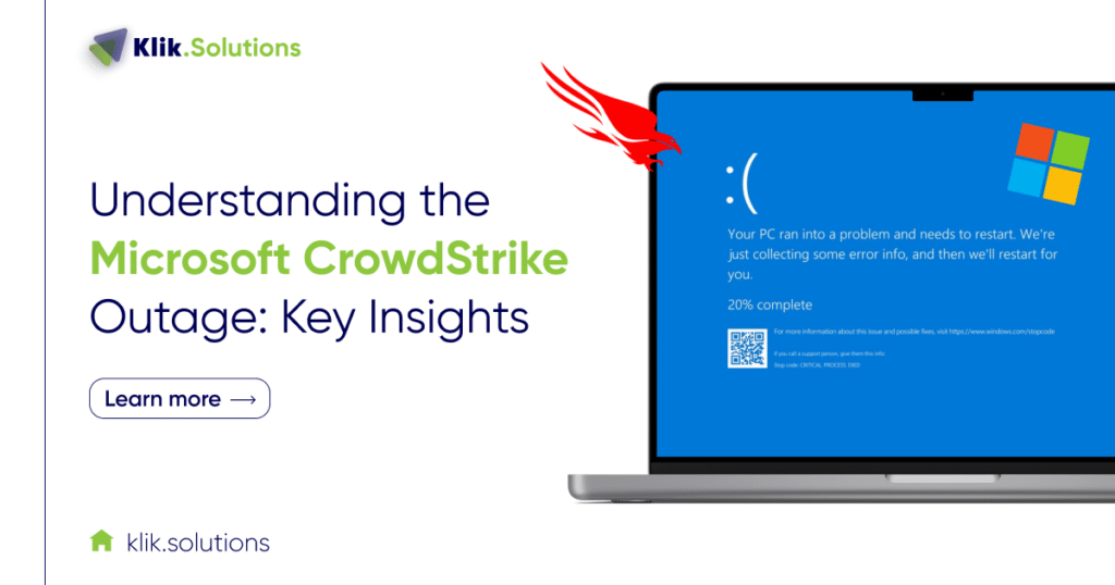 Understanding the Microsoft CrowdStrike Outage: Key Insights - Klik.Solutions - MANAGED IT SERVICES